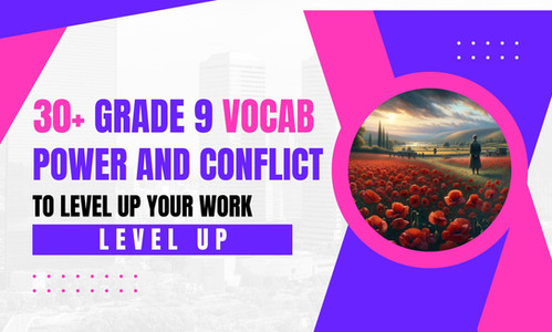 GCSE English Lit: 30+ High Level Vocab To Level Up Power and Conflict ...