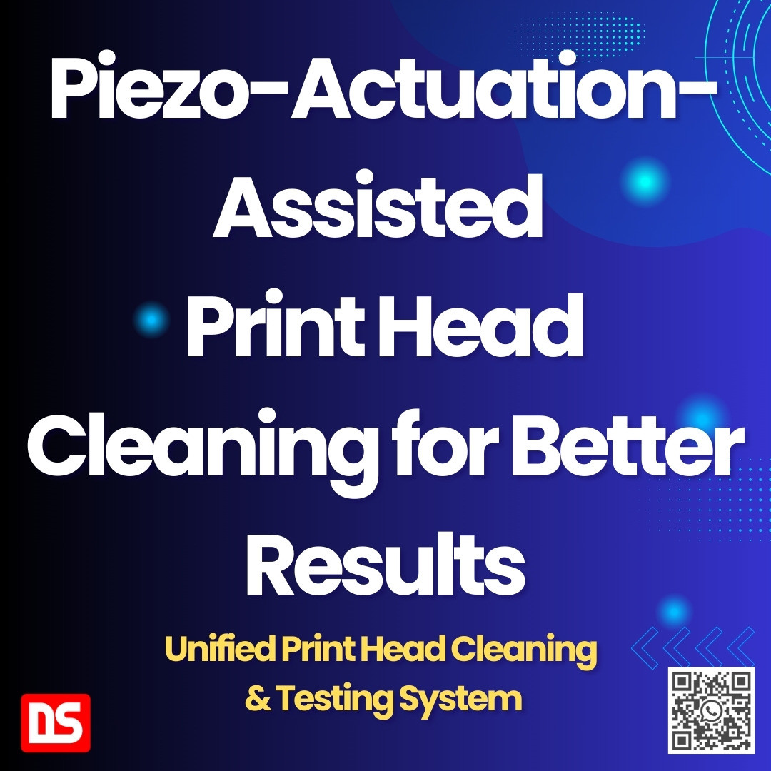 Piezo-Actuation-Assisted Cleaning for Better Results: Unified Print ...