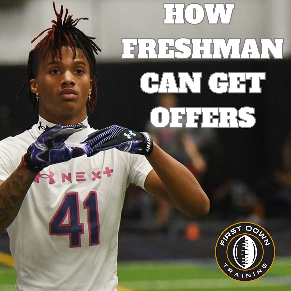 HOW FRESHMAN CAN GET OFFERS