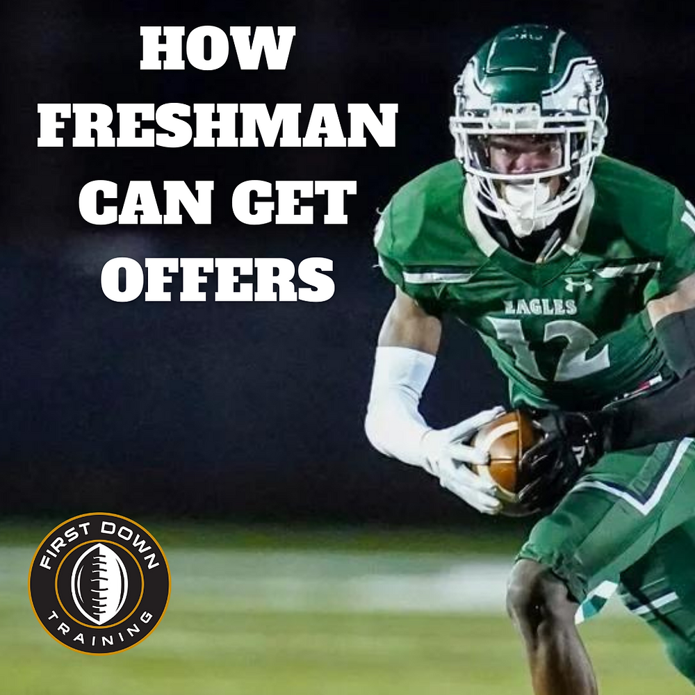 How FRESHMAN CAN GET OFFERS