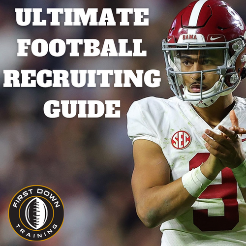 ULTIMATE College Football Recruiting Guide | First Down Training