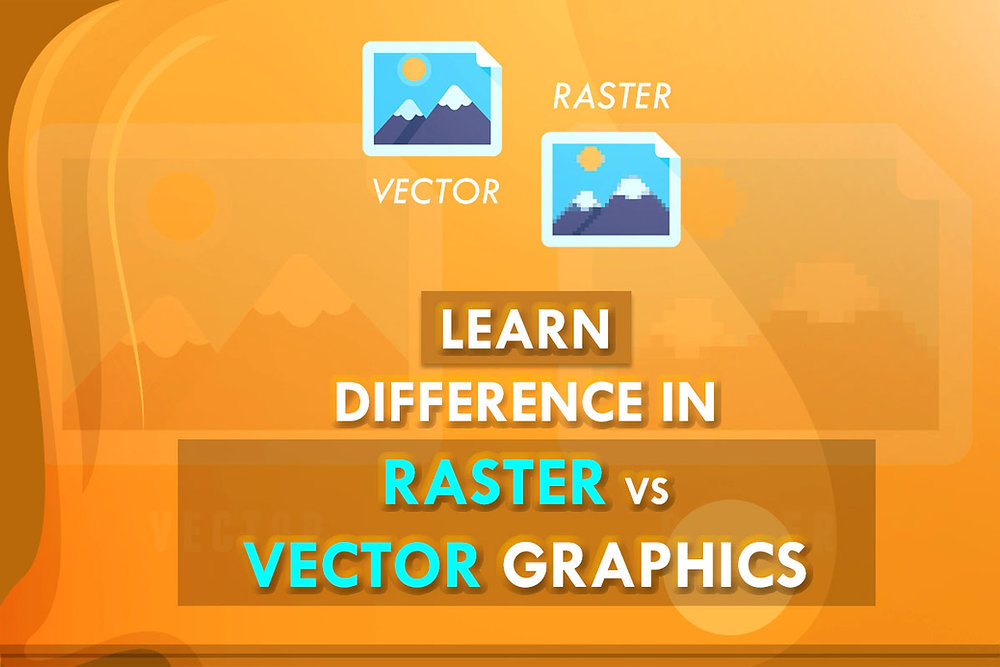 Difference In Raster And Vector Graphics In Designing