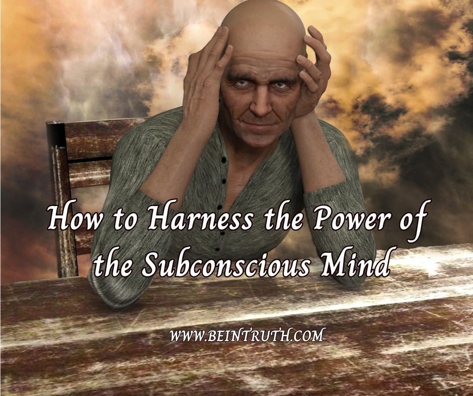 How to Harness the Power of the Subconscious Mind