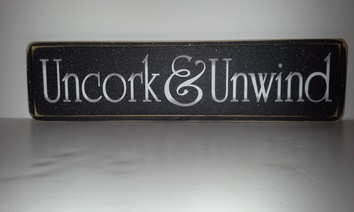Uncork & Unwind - Wooden Signs | brasslyon