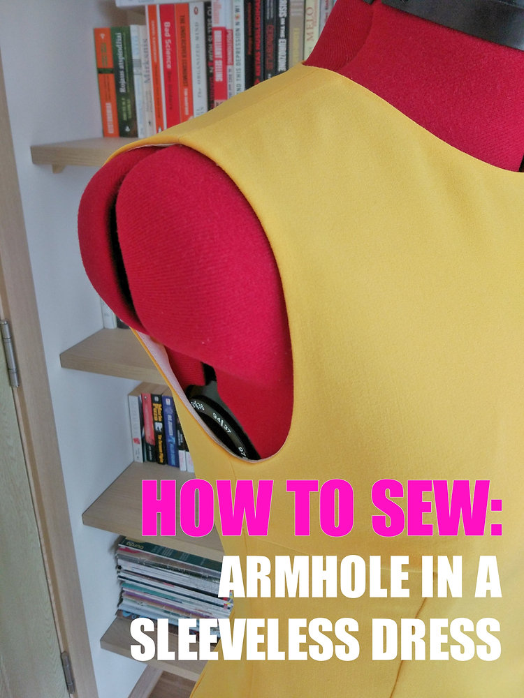 HOW TO SEW: Armhole In a Sleeveless Dress (video tutorial)