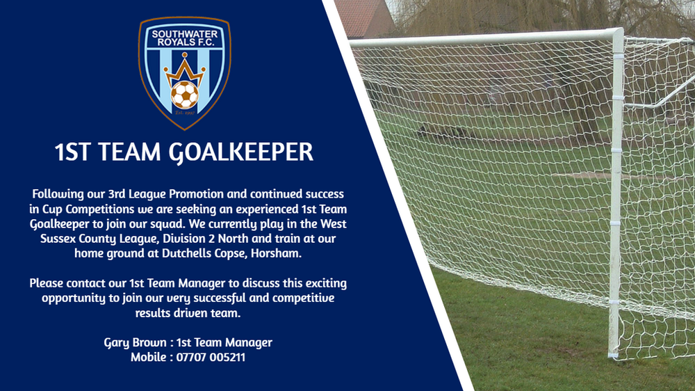 1st Team Goalkeeper Required