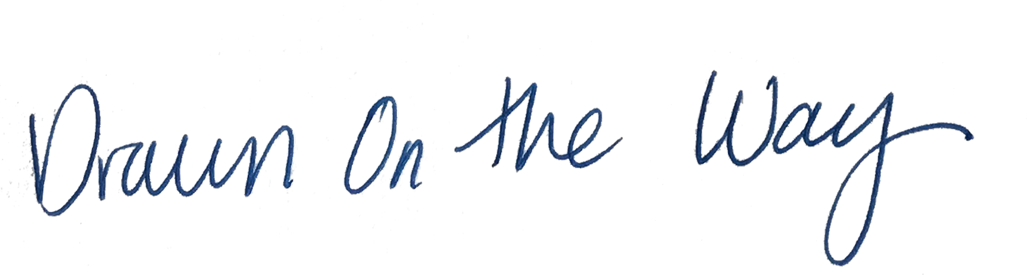 Drawn On The Way | Doodles