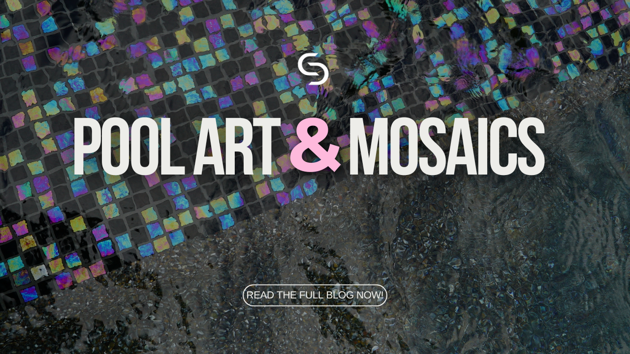 Pool Art & Mosaics: Creating Underwater Masterpieces That Last