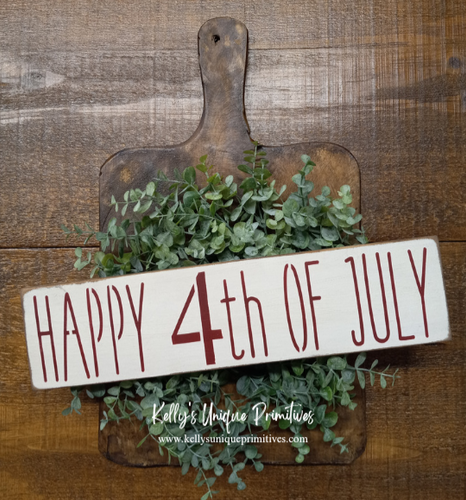 Happy 4th of July Sign | Kelly's Unique Primitives
