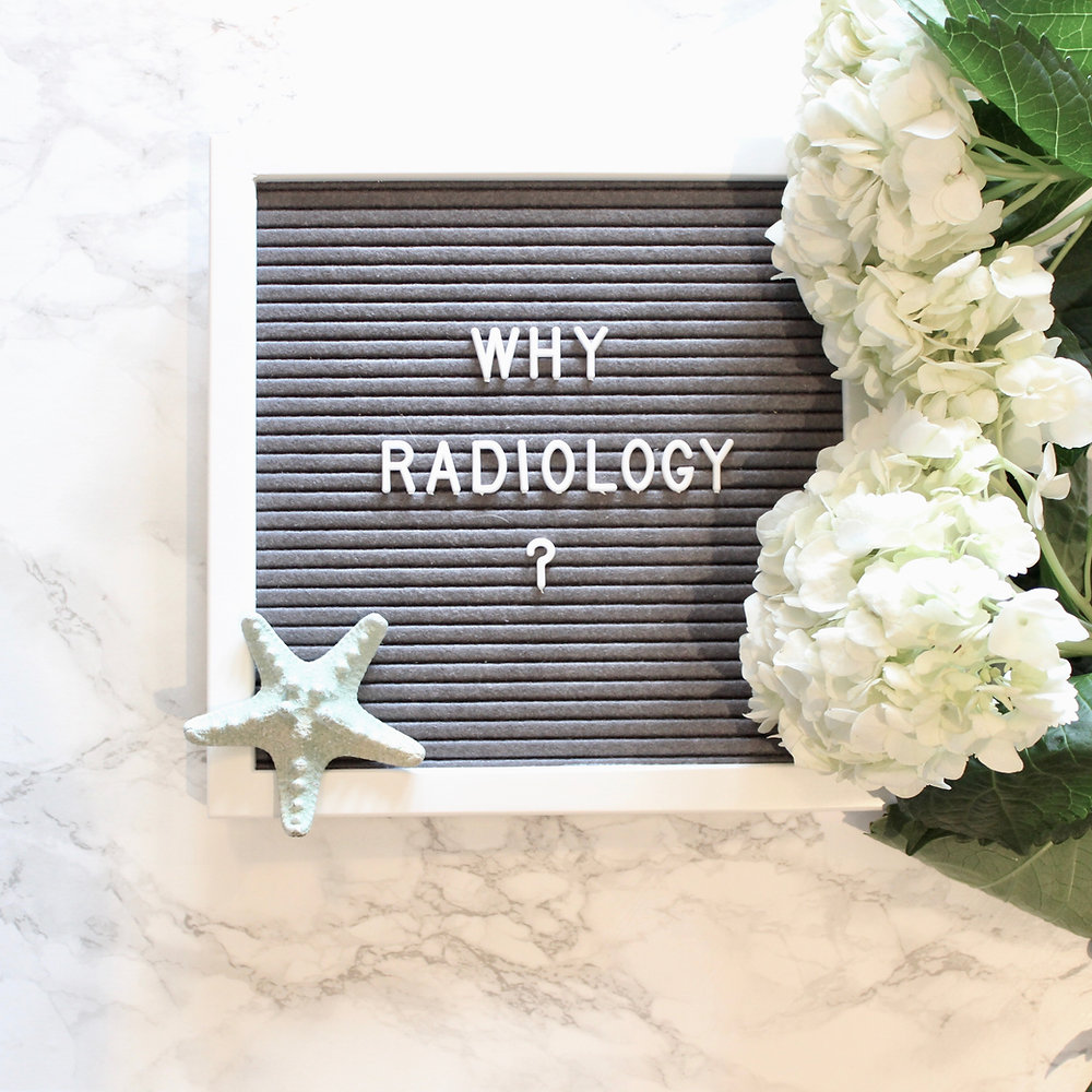 Why Radiology?