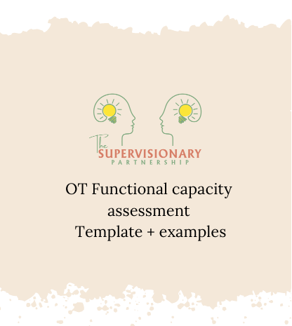 Full OT Functional capacity assessment - Template + examples 28 page ...