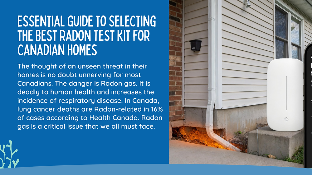 Essential Guide to Selecting the Best Radon Test Kit for Canadian Homes