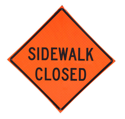 Bone Safety Hi-Intensity Reflective 'Sidewalk Closed' Sign | The CAM ...