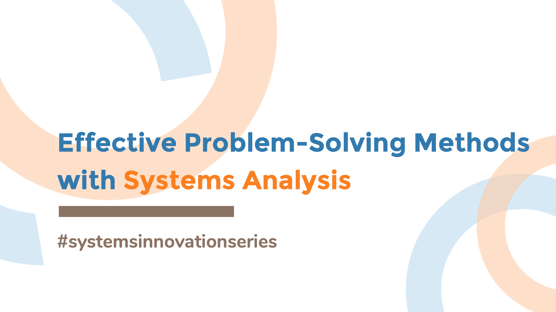 Effective Problem Solving Methods with Systems Analysis