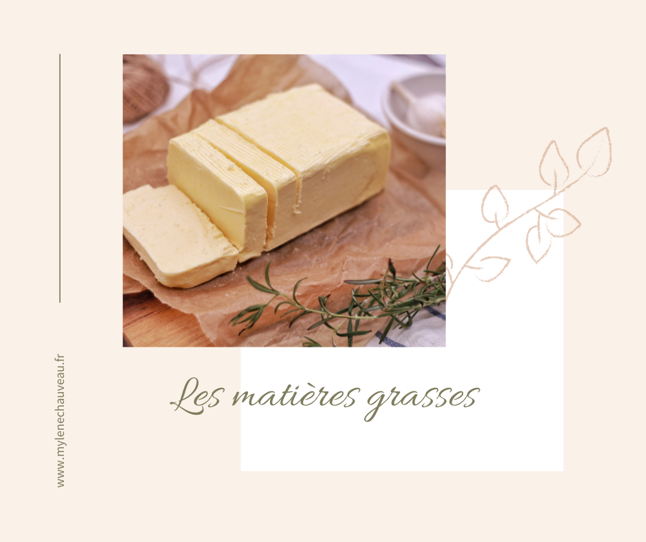Les matières grasses