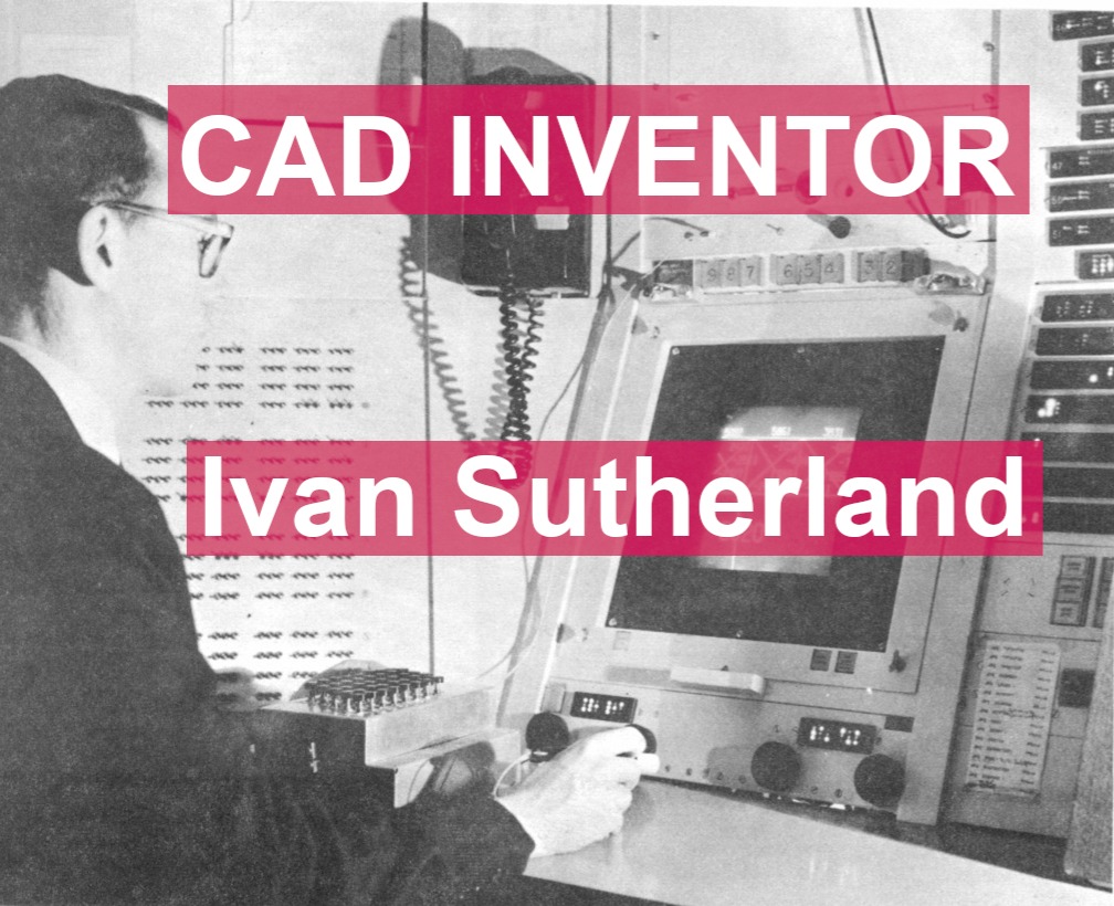 Did you know? CAD was invented by Ivan Sutherland in 1961.