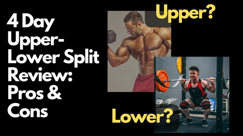 4 Day Upper Lower Hypertrophy Split Review: The Pros and the Cons