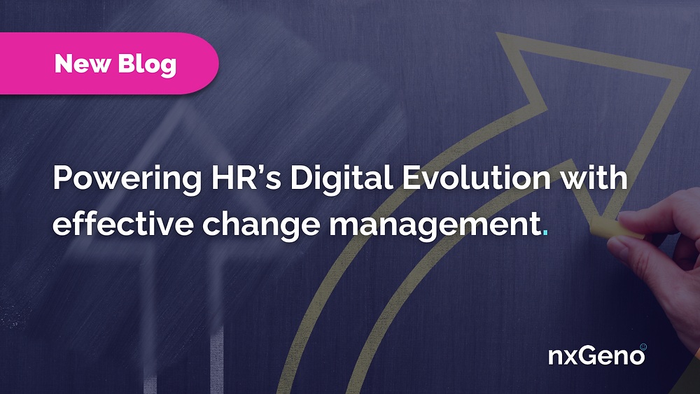 Powering HR’s Digital Evolution with effective change management.