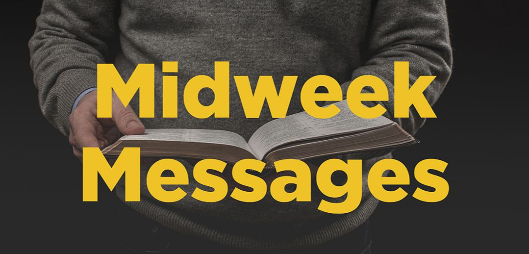 MIDWEEK MESSAGE | Evergreen Church