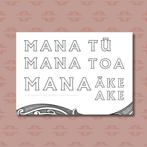 Mana Tū Mana Toa Mana Ake Ake Free Downloadable Colouring in Sheet ...