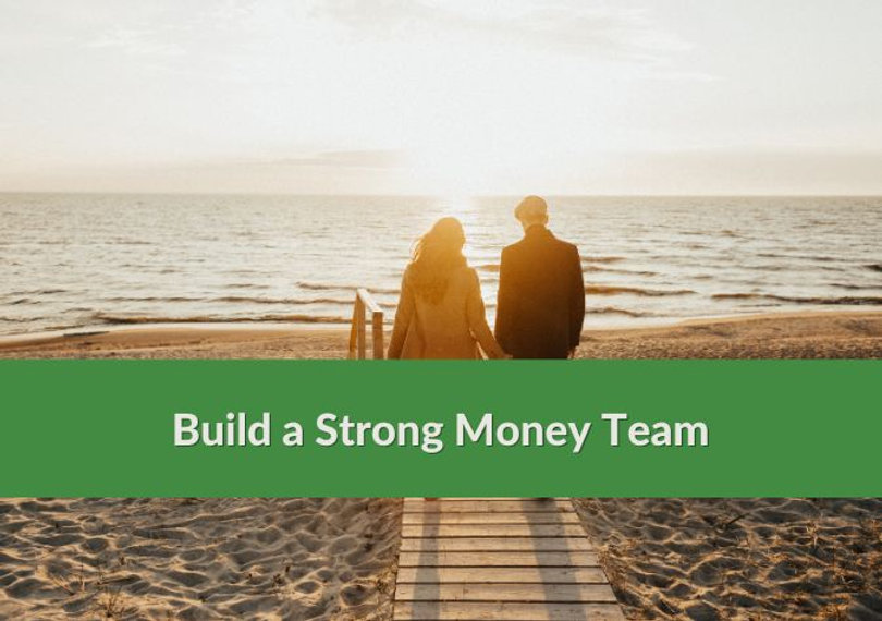 How to Build a Strong Money Team