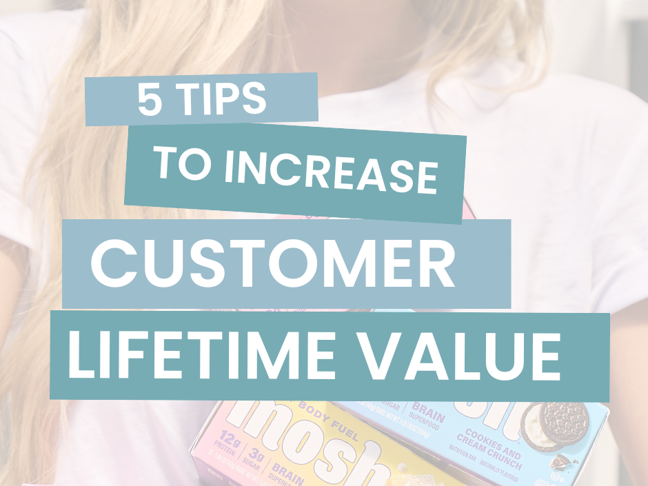 5 Strategies to Increase Customer Lifetime Value