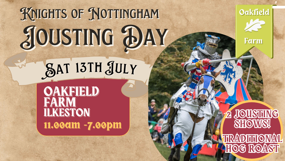Jousting Day with Knights of Nottingham | Oakfield Farm