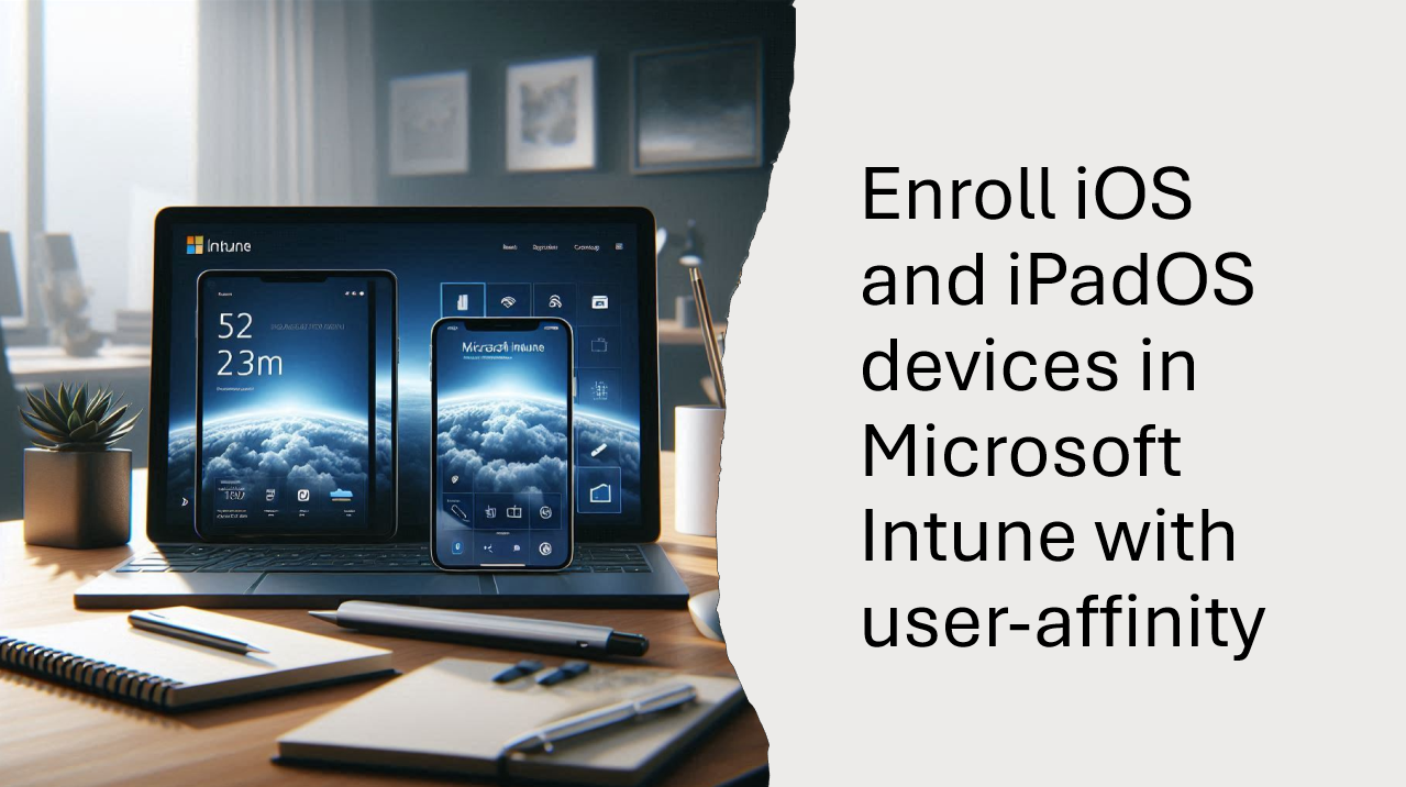 Enroll iOS and iPadOS devices in Microsoft Intune with user-affinity