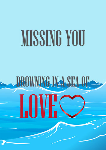 Missing You Drowning In A Sea Of Love Greeting Card | Life Times Ink