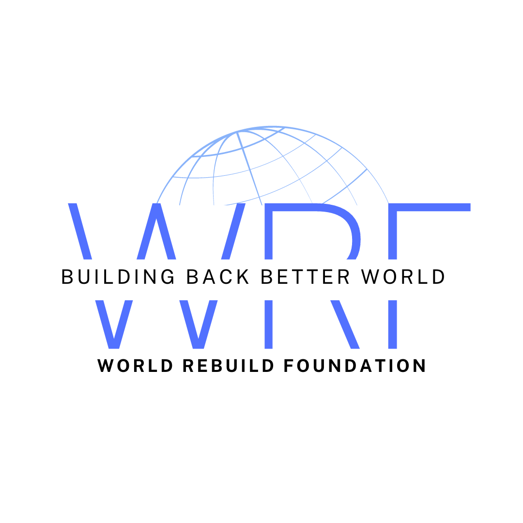 World Rebuild Foundation : Building Back Better World