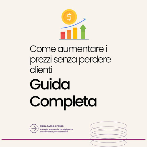 Guida pratica: Come aumentare i prezzi senza perdere clienti ...