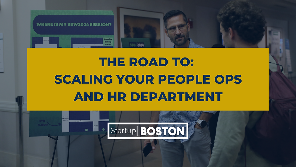 The Road To: Scaling Your People Ops and HR Department