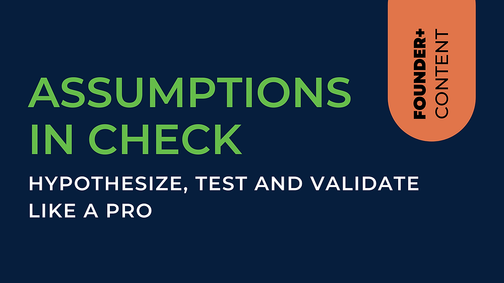 Assumptions in Check: Hypothesize, Test and Validate Like a Pro