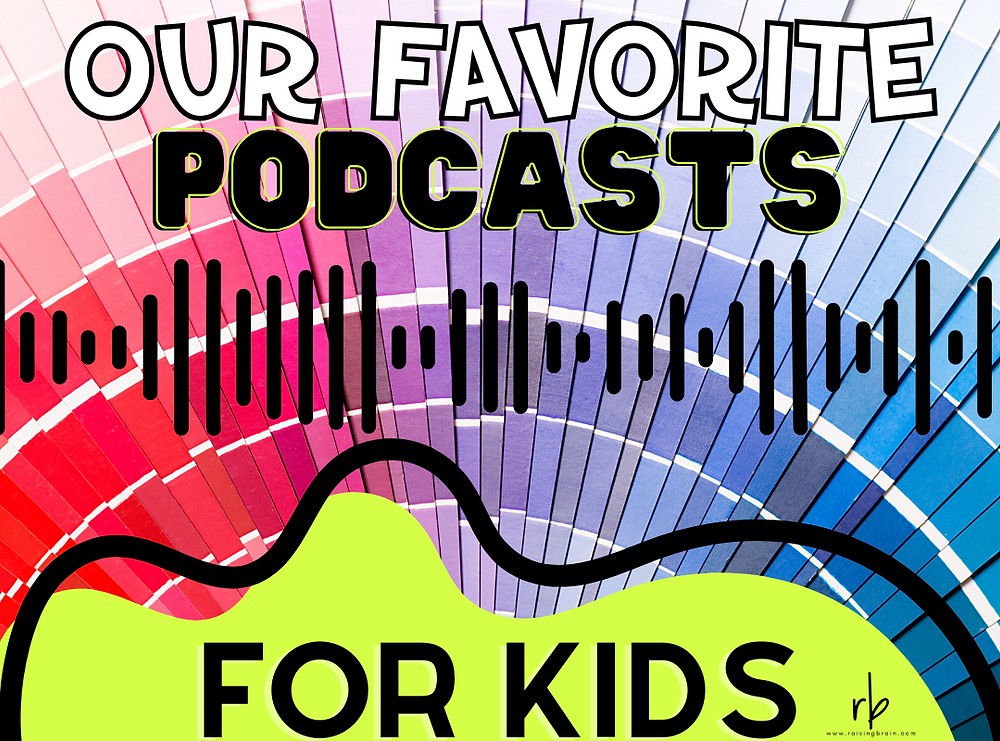 Our Favorite Podcasts for Kids
