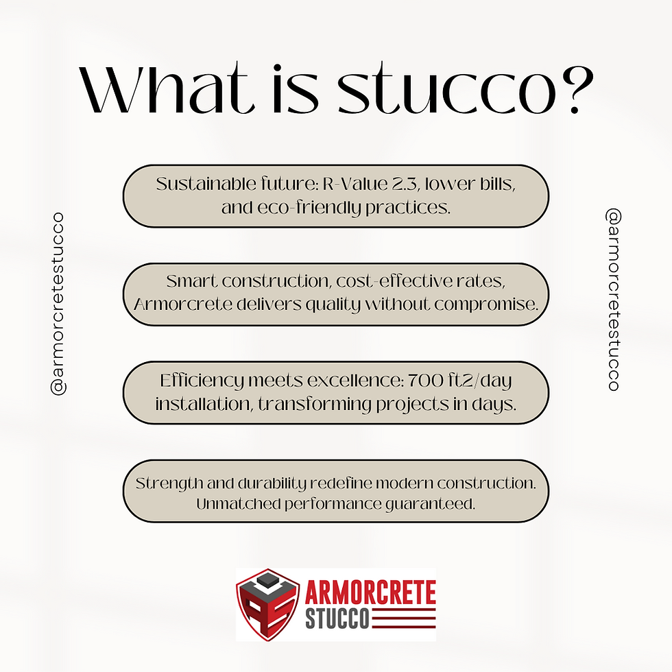 A Closer Look at Armorcrete Stucco: What is stucco?