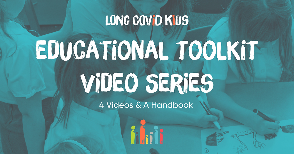 Long Covid Kids Educational Toolkit: A Training Video Series for Educators