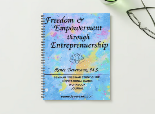 Freedom & Empowerment through Entrepreneurship Workbook | Renee Devereaux