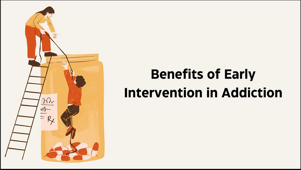 Benefits of Early Intervention in Addiction