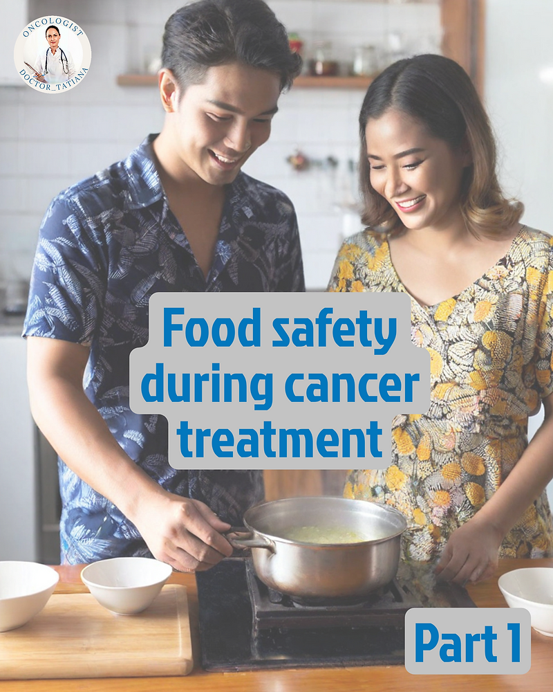 Food safety during cancer treatment.