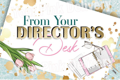 From Your Director's Desk | your-pink-delivery