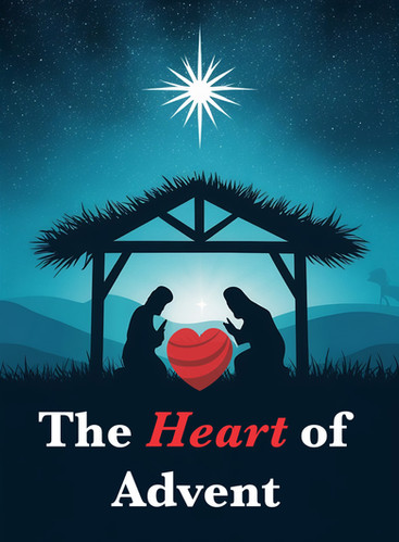 The Heart of Advent Resources | The Vine UMC