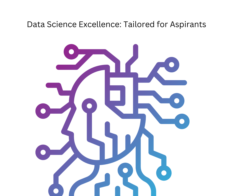 Data Science Excellence: Tailored for Aspirants