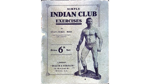 Simple Indian Club Exercises by Staff Sgt Alfred Moss | Golden Era Bookworm