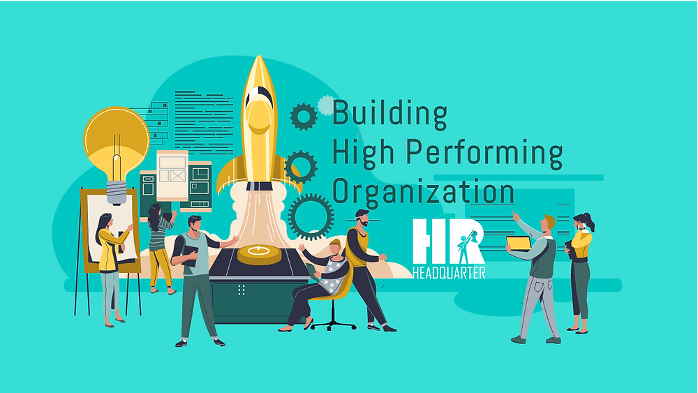 Building High Performing Organization - HPO
