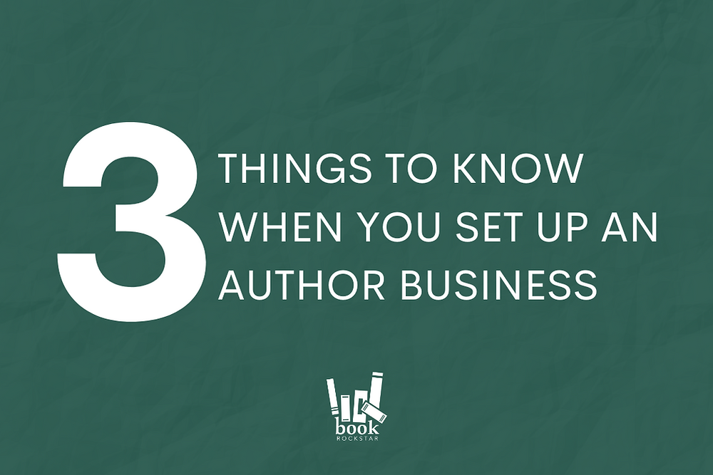 What You Need to Know When Setting up an Author Business