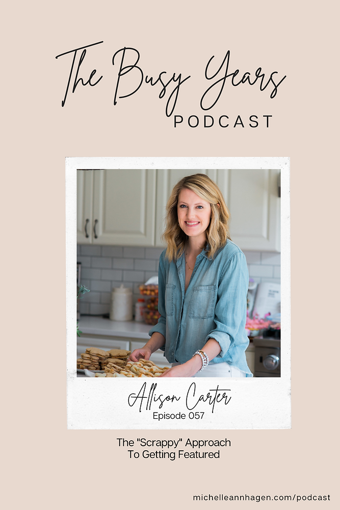The "Scrappy" Approach To Getting Featured With Allison Carter