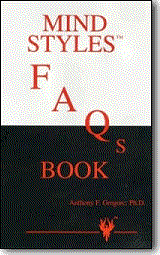 Mind Styles™ FAQs Book by Anthony F. Gregorc | ANTHONY F. GREGORC