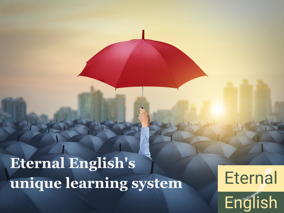 Eternal English's unique learning system