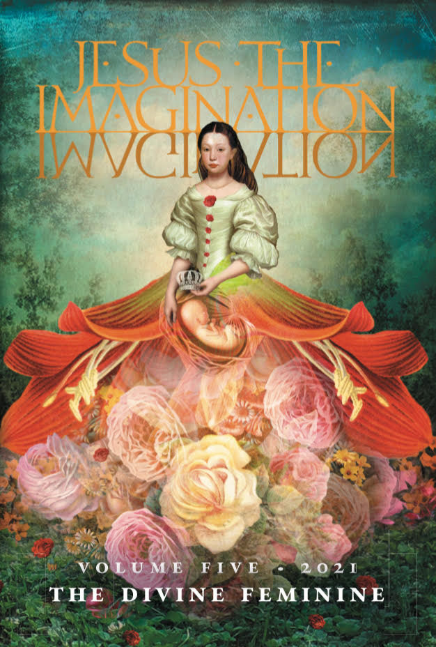 Jesus the Imagination, Vol 5: The Divine Feminine