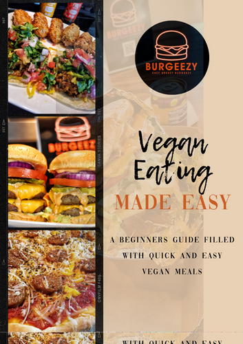 Vegan Eating Made Easy | Burgeezy